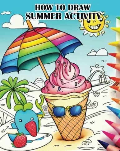 How to Draw Summer Activity: A Step-by-Step Guide to Drawing and ...