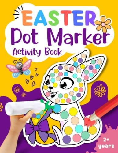 Dot Markers Activity Book EASTER: Do a Dot and Fingerprint Coloring ...