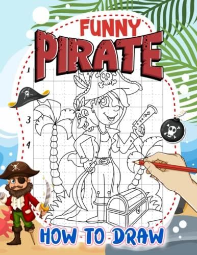 How to Draw Funny Pirate: Easy Guide Book Drawing Captain in 25 ...