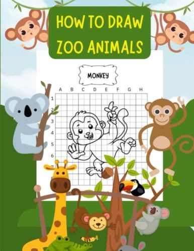 How To Draw Zoo Animals: Unlock Your Inner Artist: A Step-by-Step Guide ...
