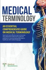 Medical Terminology: An Essential Comprehensive Guide Medical ...