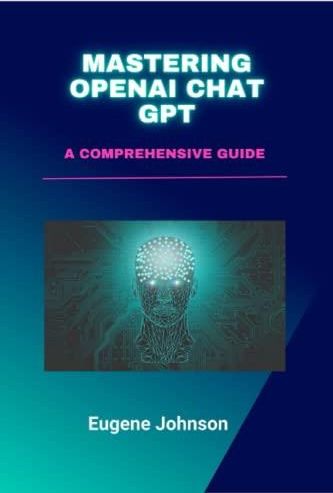 Mastering OpenAI Chat GPT: Comprehensive Guide - Literatura obcojęzyczna - Ceny i opinie - Ceneo.pl