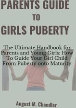Parents Guide To Girls Puberty: The Ultimate Handbook for Parents and ...