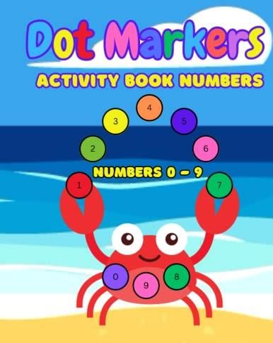 Dot Markers Activity Book Numbers: Easy Guided, BIG DOTS, Do a dot page ...