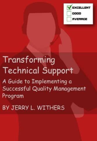Transforming Technical Support: A Guide to Implementing a Successful Quality Management Program ...