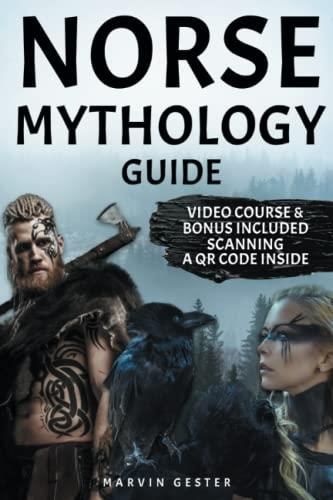 Norse Mythology Guide: Set Sail on a Journey into the Realms of Viking ...