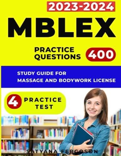Mblex test prep study guide for Massage and Bodywork License , 400 ...