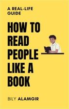 HOW TO READ PEOPLE LIKE A BOOK , A REAL LIFE GUIDE: The Science of ...