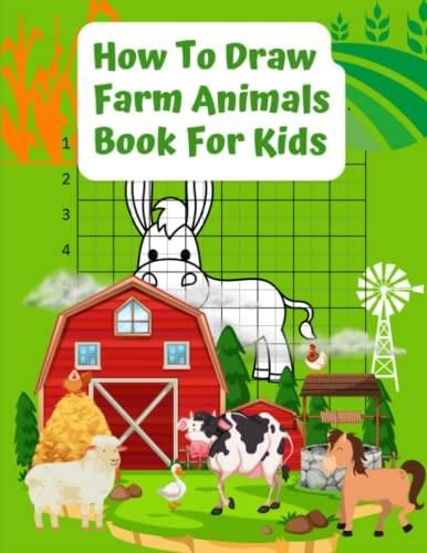 How To Draw Farm Animals Book For Kids: A Fun and Easy Step by Step ...