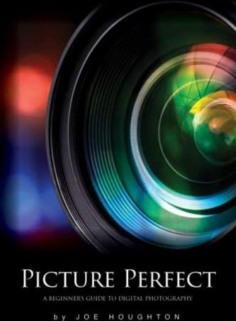Picture perfect: A beginner's guide to photography - Literatura ...