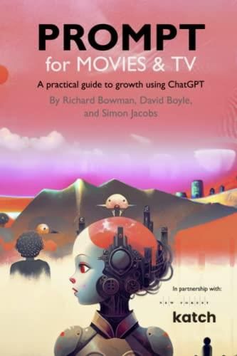 PROMPT for Movies & TV: A practical guide to growth using ChatGPT ...