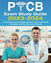 PTCB Exam Study Guide 2023-2024: Ace the Pharmacy Technician ...
