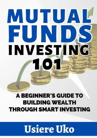 Mutual Funds Investing 101: A Beginner's Guide to Building Wealth ...