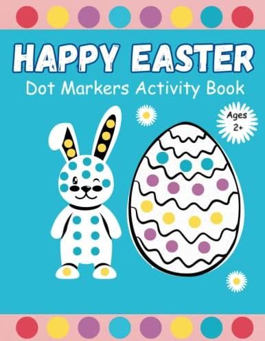 Happy Easter Dot markers Activity Book Ages 2+: Easter Dot Markers ...