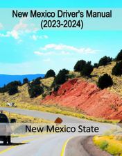 New Mexico Driver's Manual (2023-2024): Learners Permit Study Guide ...