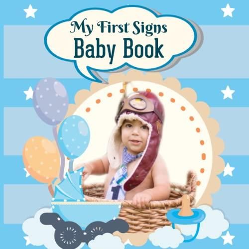 My First Signs Baby Book: A Step-by-Step Guide to American Sign ...