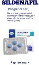 SILDENAFIL (VIAGRA FOR SEX): The Absolute Guide With Vital Information On The Correct Use Of ...