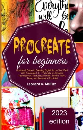 Procreate For Beginners: Illustrated Guide to Creating Digital Art on ...