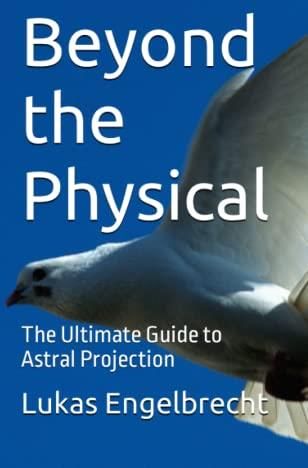 Beyond the Physical: The Ultimate Guide to Astral Projection - Literatura obcojęzyczna - Ceny i ...