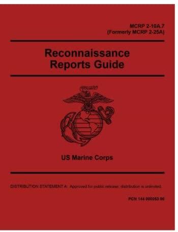 MCRP 2-10A.7 Reconnaissance Reports Guide - Literatura obcojęzyczna ...