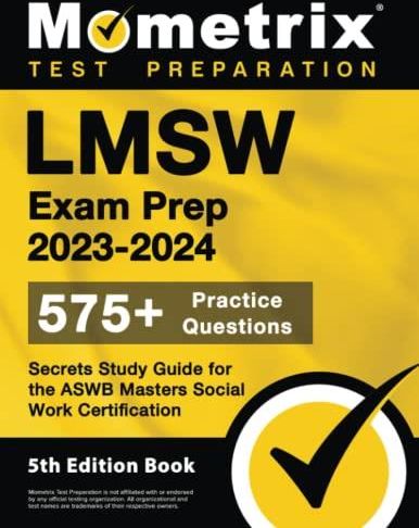 LMSW Exam Prep 2023-2024 - 575+ Practice Questions, Secrets Study Guide ...