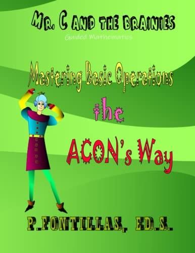 Mr. C and the Brainies Guided Mathematics: Mastering Basic Operations ...