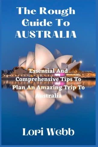 The Rough Guide To AUSTRALIA: Essential And Comprehensive Trip To Plan ...