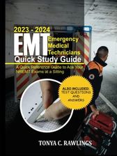 2023–2024 Emergency Medical Technicians (EMT) Quick Study Guide: A ...