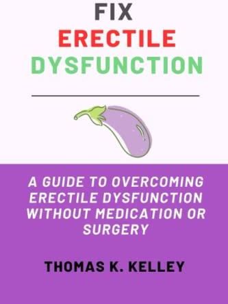 Fix Erectile Dysfunction: A Guide to Overcoming Erectile Dysfunction ...