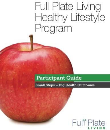 Full Plate Living Healthy Lifestyle Program: Participant Guide ...