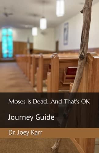 Moses Is Dead...And That's OK: Journey Guide - Literatura obcojęzyczna ...