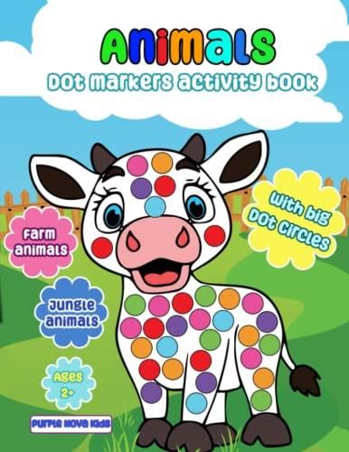 Animals dot markers activity book: Cute animals with easy guided big ...