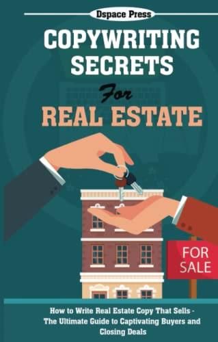 Copywriting Secrets for Real Estate: How to Write Real Estate Copy That ...