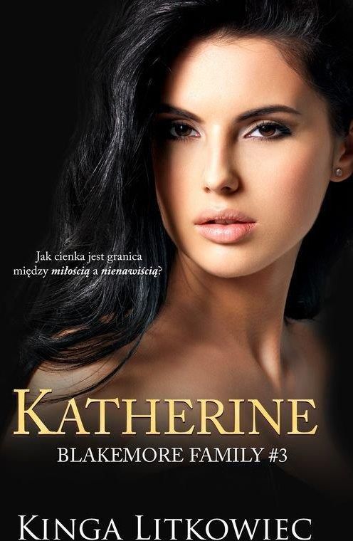 Katherine. Blakemore Family. Tom 3 - Romanse - Ceny i opinie na Ceneo.pl
