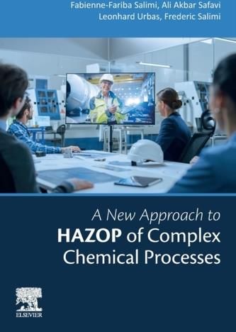 A New Approach to HAZOP of Complex Chemical Processes Salimi, Fabienne ...