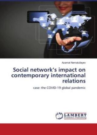 Social network?s impact on contemporary international relations ...