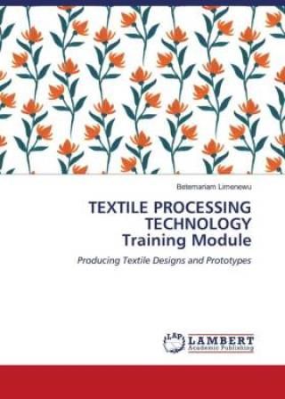 TEXTILE PROCESSING TECHNOLOGY Training Module - Literatura obcojęzyczna ...