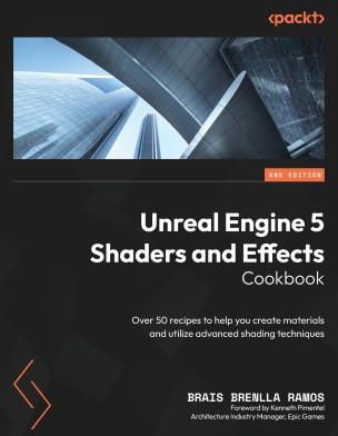 Unreal Engine 5 Shaders and Effects Cookbook - Second Edition - Literatura obcojęzyczna - Ceny i ...