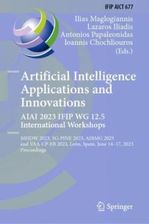 Artificial Intelligence Applications and Innovations. AIAI 2023 IFIP WG 12.5 International ...