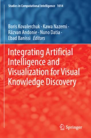 Integrating Artificial Intelligence and Visualization for Visual Knowledge Discovery ...