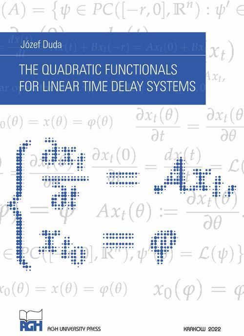 The Quadratic Functionals for Linear Time Delay Systems pdf Józef Duda (E-book) - Ceny i opinie ...