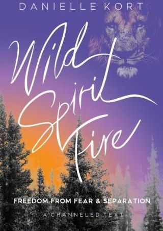 Wild Spirit Fire: Freedom from Fear and Separation - Literatura obcojęzyczna - Ceny i opinie ...