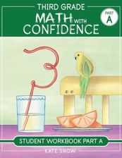 Third Grade Math with Confidence Student Workbook Part A - Literatura ...