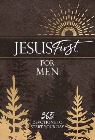 Jesus First for Men: 365 Devotions to Start Your Day - Literatura ...