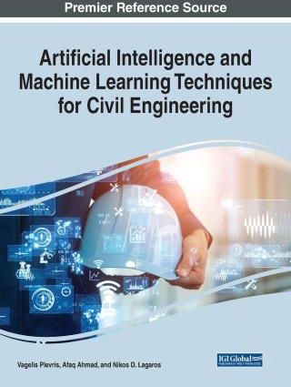 Artificial Intelligence and Machine Learning Techniques for Civil ...