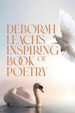 Deborah Leach's Inspiring Book of Poetry - Literatura obcojęzyczna ...