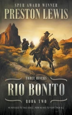 Rio Bonito: Three Rivers Book Two: Historical Western Series ...