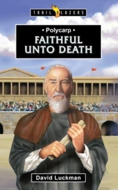 Polycarp: Faithful Unto Death - Literatura obcojęzyczna - Ceny i opinie - Ceneo.pl