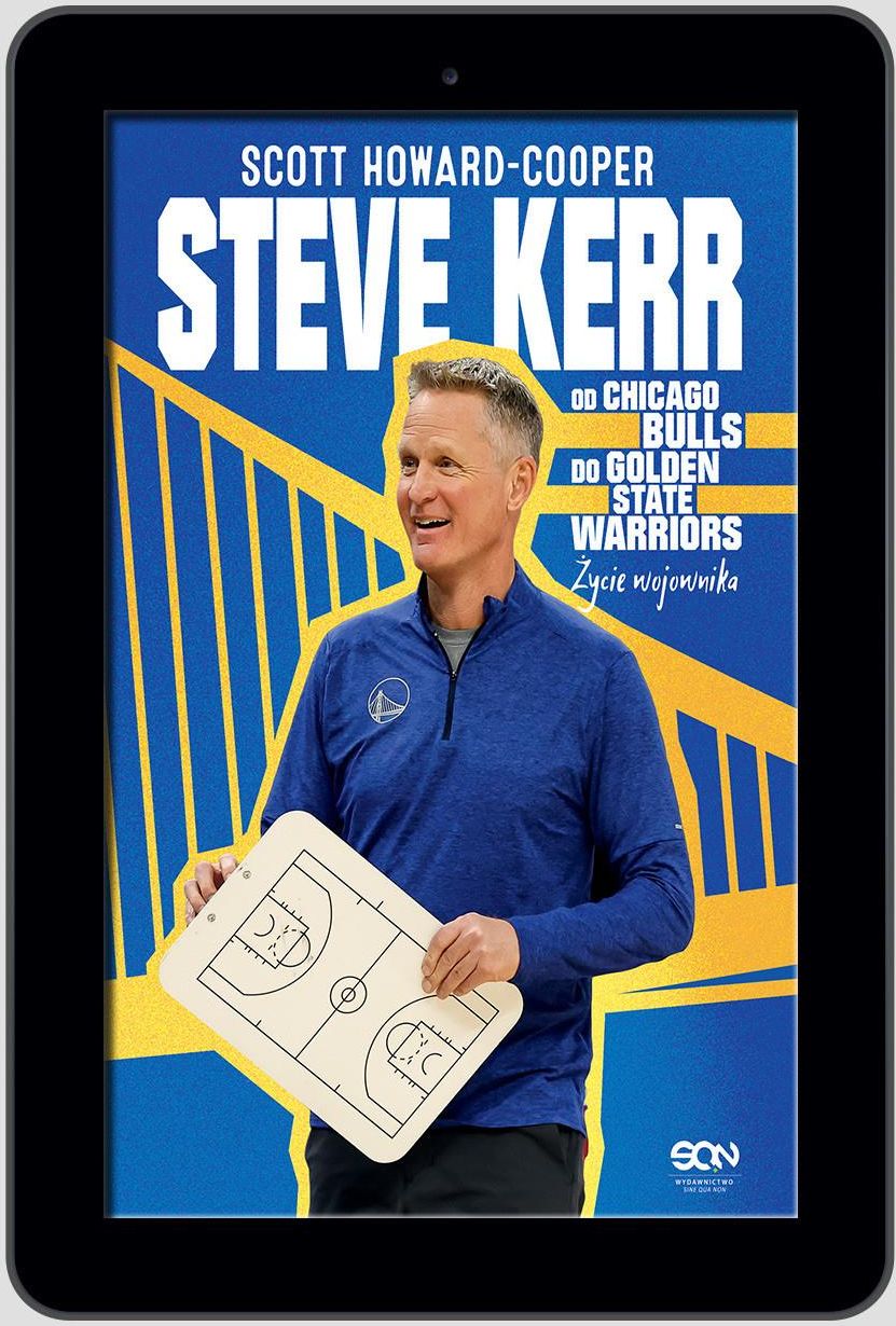 E-book Steve Kerr. Od Chicago Bulls do Golden State Warriors - Ceny i ...