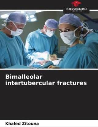 Bimalleolar intertubercular fractures - Literatura obcojęzyczna - Ceny ...